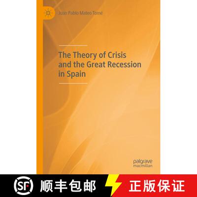 【3-4周达】精装 The Theory of Crisis and the Great Recession in Spain [9783030270834]