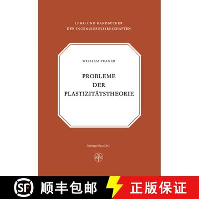 【3-4周达】Probleme der Plastizitätstheorie [9783034869294]