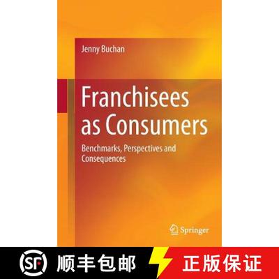 【3-4周达】Franchisees as Consumers : Benchmarks, Perspectives and Consequences [9781489993106]