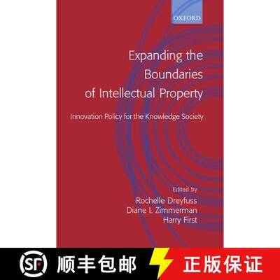【3-4周达】精装 Expanding the Boundaries of Intellectual Property: Innovation Policy for the Knowledg... [9780198298571]
