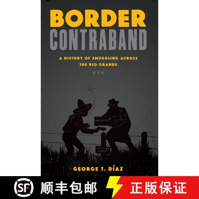 【3-4周达】精装 Border Contraband: A History of Smuggling Across the Rio Grande [9780292761063]