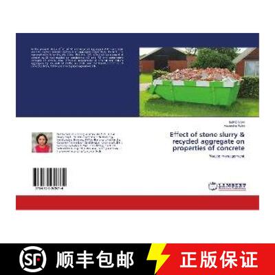 预订 Effect of stone slurry & recycled aggregate on properties of concrete [9786139929214]
