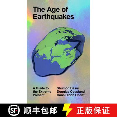 【3-4周达】The Age of Earthquakes: A Guide to the Extreme Present [9780399173868]