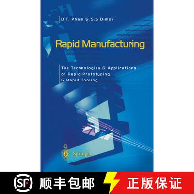 【3-4周达】Rapid Manufacturing: The Technologies and Applications of Rapid Prototyping and Rapid Tooling [9781447111825]