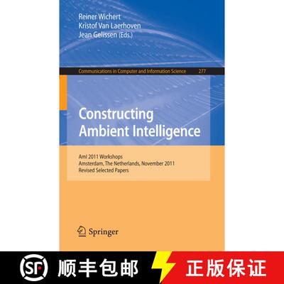 【3-4周达】Constructing Ambient Intelligence : AmI 2011 Workshops, Amsterdam, The Netherlands, Novemb... [9783642314780]