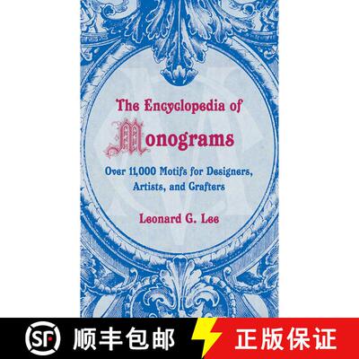【3-4周达】The Encyclopedia of Monograms: Over 11,000 Motifs for Designers, Artists, and Crafters [9781602396326]