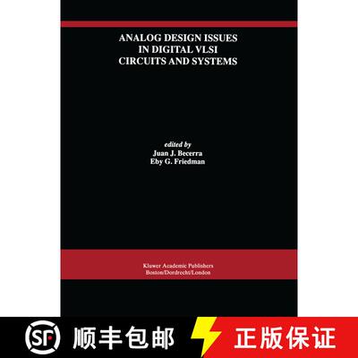 【3-4周达】Analog Design Issues in Digital VLSI Circuits and Systems: A Special Issue of Analog Integ... [9781461377955]