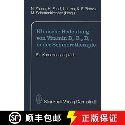 【3-4周达】Klinische Bedeutung von Vitamin B1, B6, B12 in der Schmerztherapie : Ein Konsensusgespräch [9783798507692]