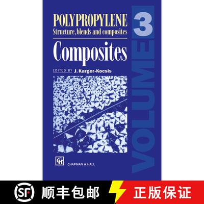 【3-4周达】Polypropylene Structure, blends and Composites : Volume 3 Composites [9789401042338]