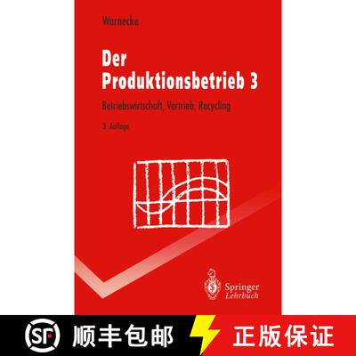 【3-4周达】Der Produktionsbetrieb 3 : Betriebswirtschaft, Vertrieb, Recycling (3. Auflage 1995) [9783540583967]