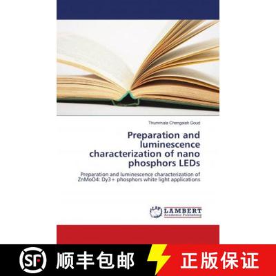 预订 Preparation and luminescence characterization of nano phosphors LEDs [9786139835485]