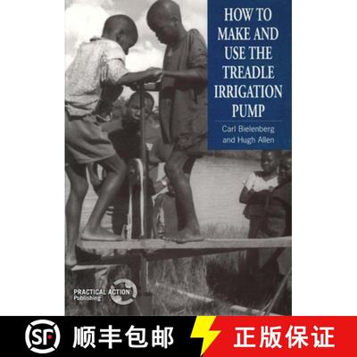 【3-4周达】How to Make and Use the Treadle Irrigation Pump [9781853393129]
