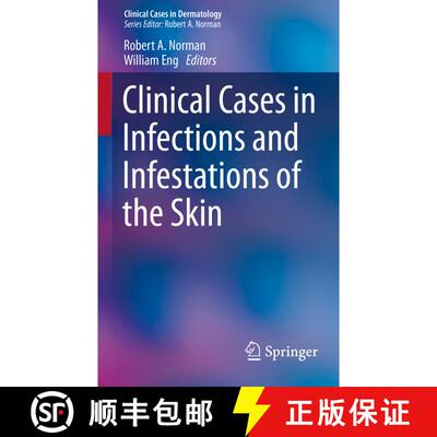 【3-4周达】Clinical Cases in Infections and Infestations of the Skin [9783319142944]