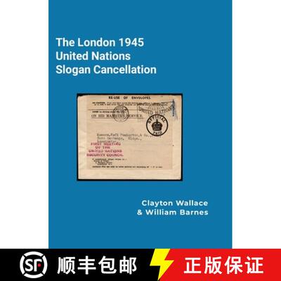 【3-4周达】精装 The London 1945 United Nations Slogan Cancellation [9781304062628]