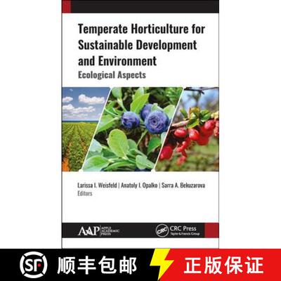 【3-4周达】精装 Temperate Horticulture for Sustainable Development and Environment: Ecological Aspects [9781771886680]