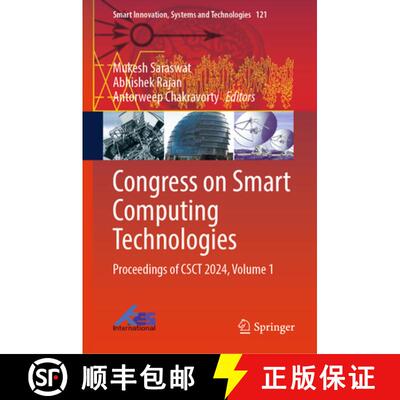 【3-4周达】Congress on Smart Computing Technologies: Proceedings of CSCT 2024, Volume 1 [9789819662531]