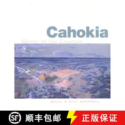 预订 Cahokia: Mirror of the Cosmos [9780226101361]