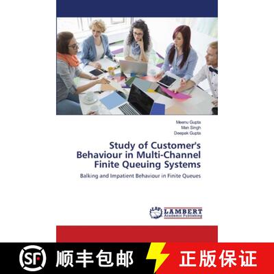 预订 Study of Customer's Behaviour in Multi-Channel Finite Queuing Systems [9786139862702]