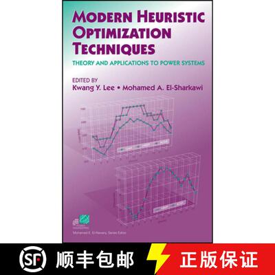 【3-4周达】精装 Modern Heuristic Optimization Techniques: Theory And Applications To Power Systems [W... [9780471457114]
