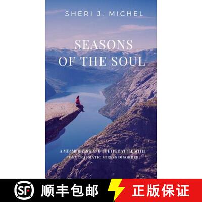 【3-4周达】Seasons of the Soul: A Mesmerizing and Poetic Battle with Post Traumatic Stress Disorder [9781947928893]