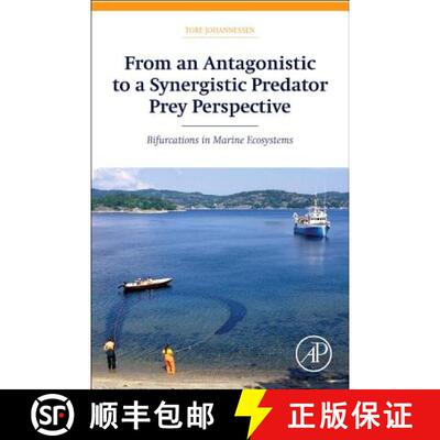 预订 From an Antagonistic to a Synergistic Predator Prey Perspective: Bifurcations in Marine Ecosystem [9780124170162]