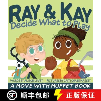 【3-4周达】精装 Ray & Kay Decide What to Play: A Move With Muffet Book [9798990127012]