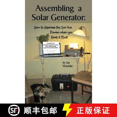 【3-4周达】Assembling a Solar Generator: How to Harness the Sun for Power when you Need it Most [9780979161148]