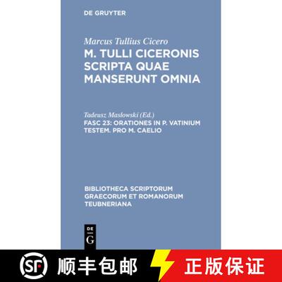 【3-4周达】精装 M. Tulli Ciceronis scripta quae manserunt omnia, Fasc 23, Orationes in P. Vatinium te... [9783598711954]