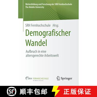 【3-4周达】Demografischer Wandel : Aufbruch in eine altersgerechte Arbeitswelt (1. Aufl. 2018) [9783658203832]