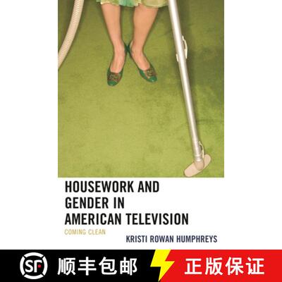 【3-4周达】Housework and Gender in American Television : Coming Clean [9781498529884]