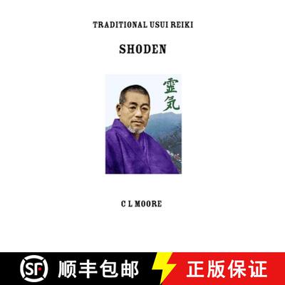 【3-4周达】Traditional Usui Reiki - Shoden [9781291749670]