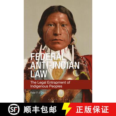 【3-4周达】Federal Anti-Indian Law: The Legal Entrapment of Indigenous Peoples [9798765123737]