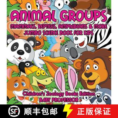 【3-4周达】Animal Groups (Mammals, Reptiles, Amphibians & More): Jumbo Science Book for Kids | Childr... [9781683055099]