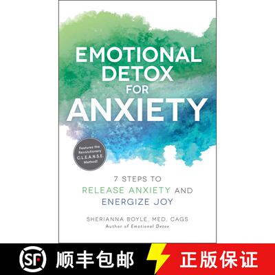 【3-4周达】Emotional Detox for Anxiety: 7 Steps to Release Anxiety and Energize Joy [9781507212103]