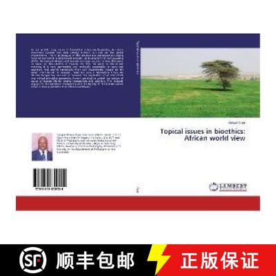 预订 Topical issues in bioethics: African world view [9783659850554]