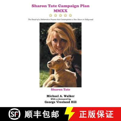 【3-4周达】Sharon Tate Campaign Plan MMXX: The Result of a Deliberative Process that Contemplates a N... [9780999673713]