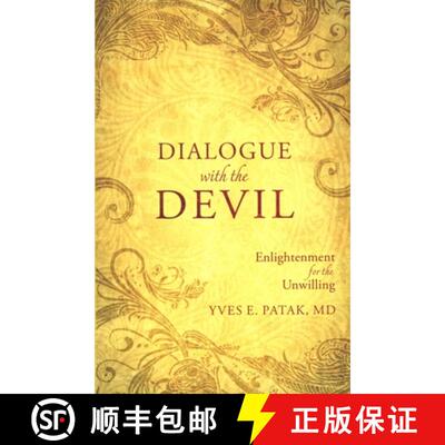 【3-4周达】Dialogue with the Devil: Enlightenment for the Unwilling [9780984495528]