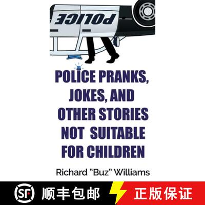 【3-4周达】精装 Police Pranks, Jokes, and Other Stories Not Suitable For Children [9781947521308]