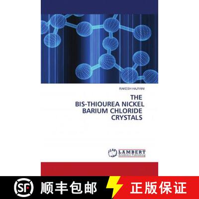 预订 THE BIS-THIOUREA NICKEL BARIUM CHLORIDE CRYSTALS [9786202794848]