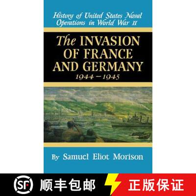 【3-4周达】精装 History of United States Naval Operations in World War II: - Invasion of France and G... [9780316583114]