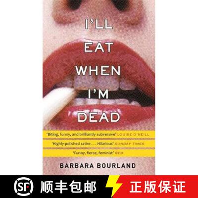 【3-4周达】I'll Eat When I'm Dead: A sizzling romp through fashion's darker side [9781784298579]