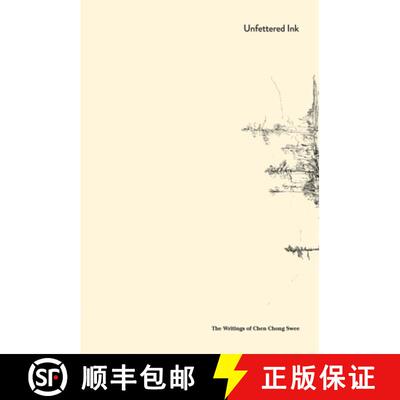 【3-4周达】Unfettered Ink, 妙笔丹青: The Writings of Chen Chong Swee, 陈... [9789811123757]