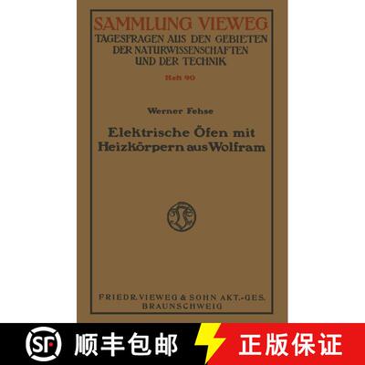 【3-4周达】Elektrische Öfen mit Heizkörpern aus Wolfram [9783322982056]