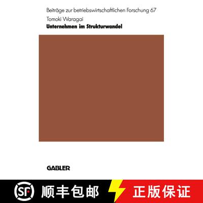 【3-4周达】Unternehmen im Strukturwandel : Analyse von Strukturbrüchen in Japan und Deutschland [9783409160063]
