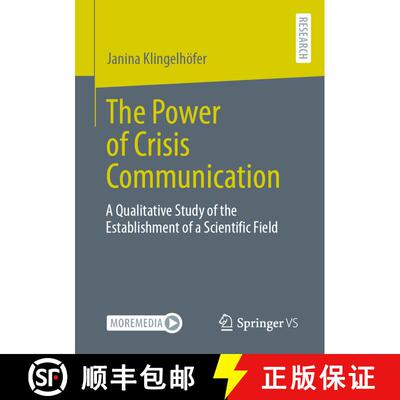 【3-4周达】The Power of Crisis Communication : A Qualitative Study of the Establishment of a Scientif... [9783658434182]