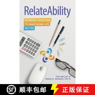 预订 RelateAbility: Working Together To Make Work Life Better [9781634622608]