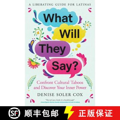 【3-4周达】精装 What Will They Say?: A Liberating Guide for Latinas to Shed their Secrets and Embrace... [9781668082966]