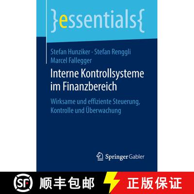 【3-4周达】Interne Kontrollsysteme im Finanzbereich : Wirksame und effiziente Steuerung, Kontrolle un... [9783658229818]