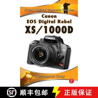 【3-4周达】Canon EOS Digital Rebel Xs/1000d: Focal Digital Camera Guides [9780240811703]