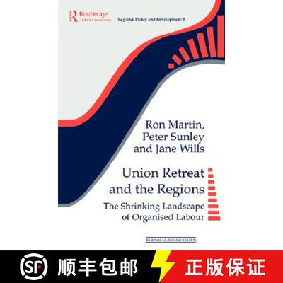 【3-4周达】Union Retreat and the Regions : The Shrinking Landscape of Organised Labour [9780117023765]